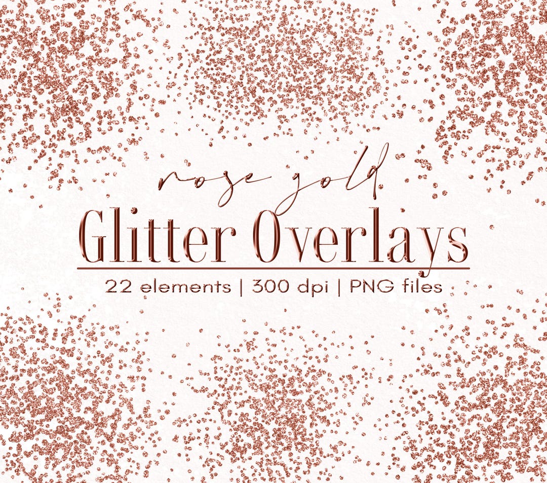 Rose Gold Glitter Overlays, Rose Gold Confetti, Glitter Clipart ...