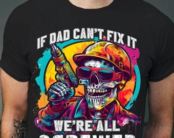 If Dad Can't Fix It Png, We're All Screwed Png, Mr Fix It All Png, Dad ...