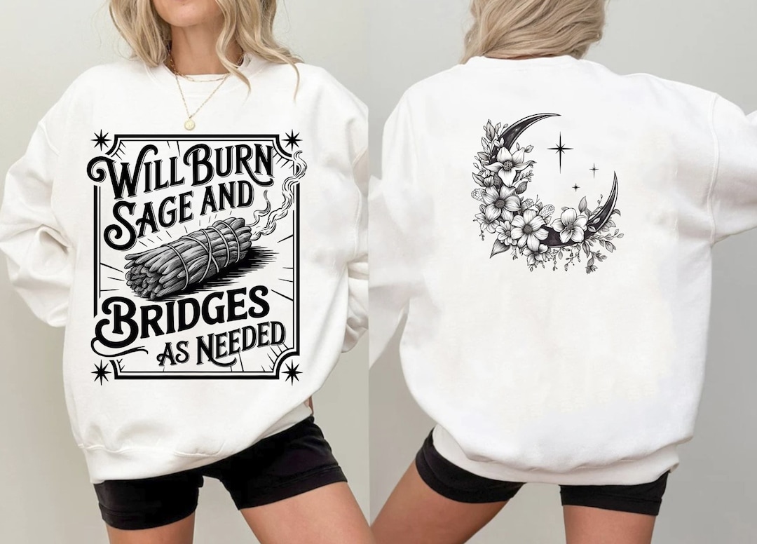 Will Burn Sage and Bridges as Needed Png, Funny Halloween Png, Dark ...