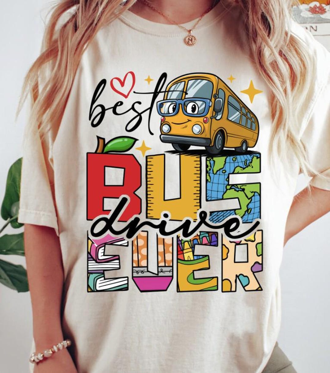 Best Bus Driver Ever Png, Teacher PNG, School Png, First Day of School ...