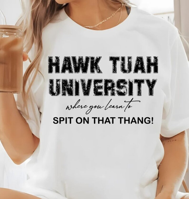 Hawk Tuah Png Hawk Tuah Svg Spit on That Thing Png Spit on That Thing ...