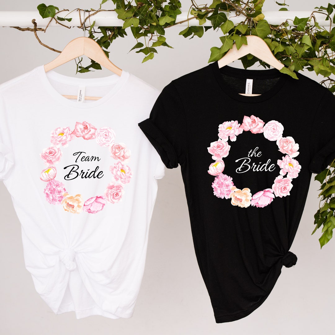 Flowers Bachelorette Party Bride Team Bride T-shirt, Engagement Gift ...