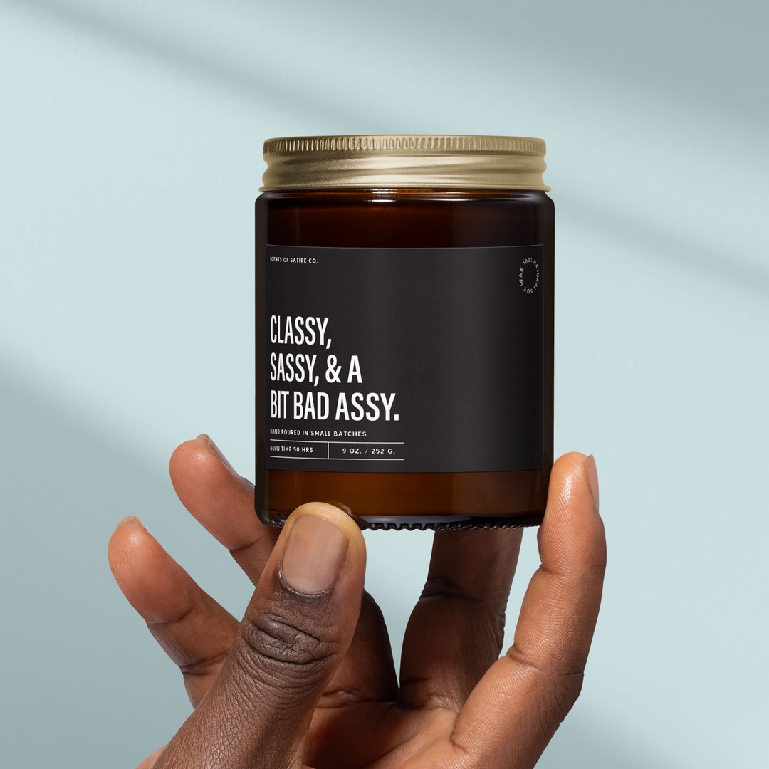 Classy, Sassy and a Bit Bad Assy Candle, Cheeky Candles, Galentines ...