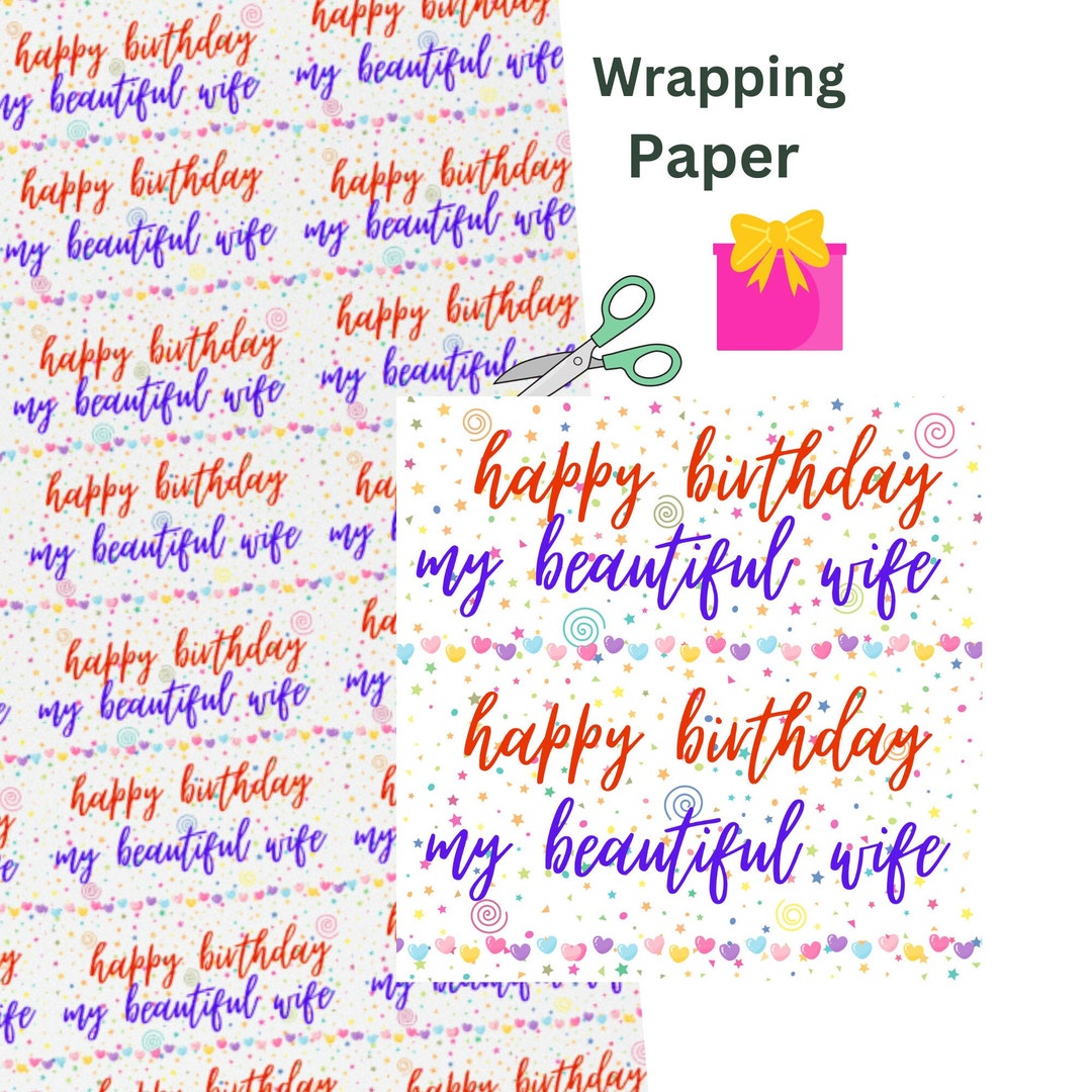 Happy Birthday My Beautiful Wife Wrapping Paper, Beautiful Wife Gift ...