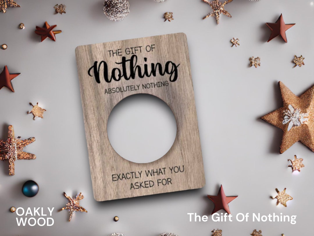 Laser Cut File | the Gift of Nothing | Christmas Present | Glowforge ...