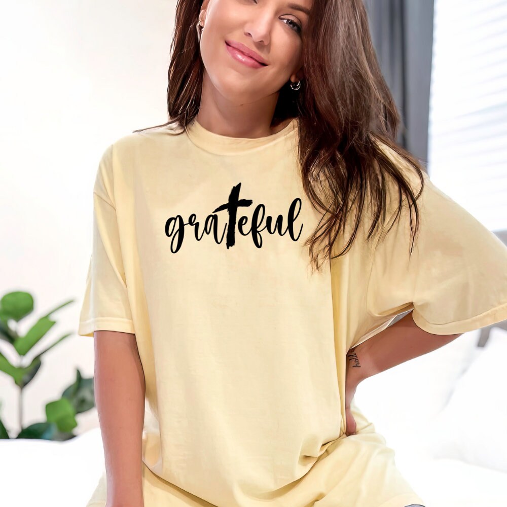 Grateful Christian Cross Comfort Colors Tee Inspirational Faith Shirt Religious Graphic T-shirt ...