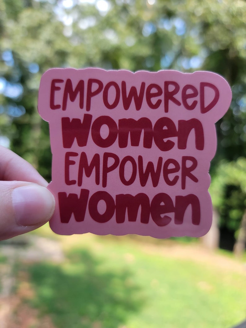 Empowered Women Empower Women Sticker, Stickers, Computer Sticker ...
