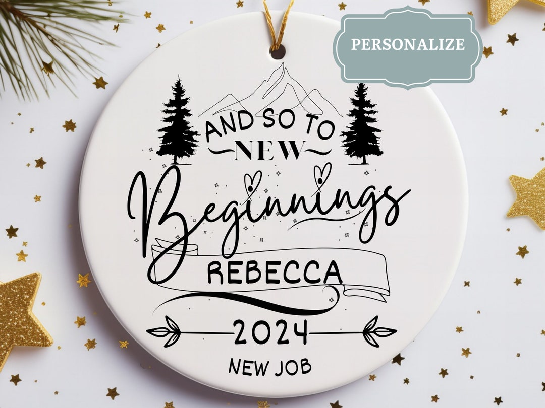 New Beginnings Ornament Personalized custom Ornament New Job Chapter ...