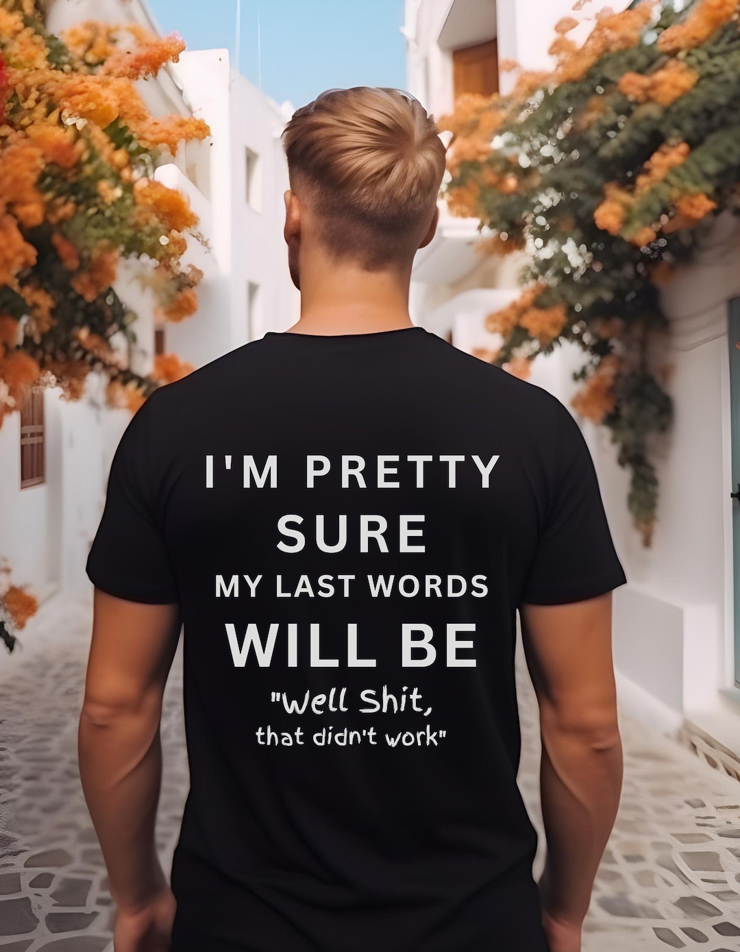 Funny Short Sleeve T, Profound Saying, Back Only, Tee With Saying, I'm ...