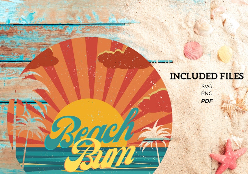 Beach Bum SVGPNG and PDF Printable Files - Etsy