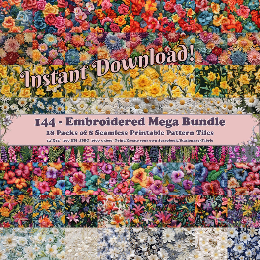 Embroidered Flowers MEGA BUNDLE 144 Printable Scrapbook Sheets ...