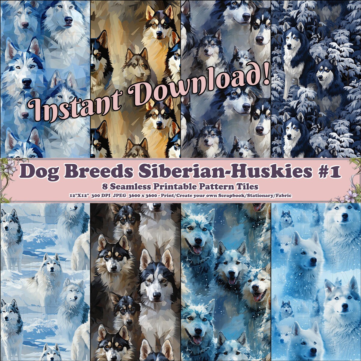 Dog Breeds Siberian Husky #1-8 Printable Scrapbook Sheets-seamless ...