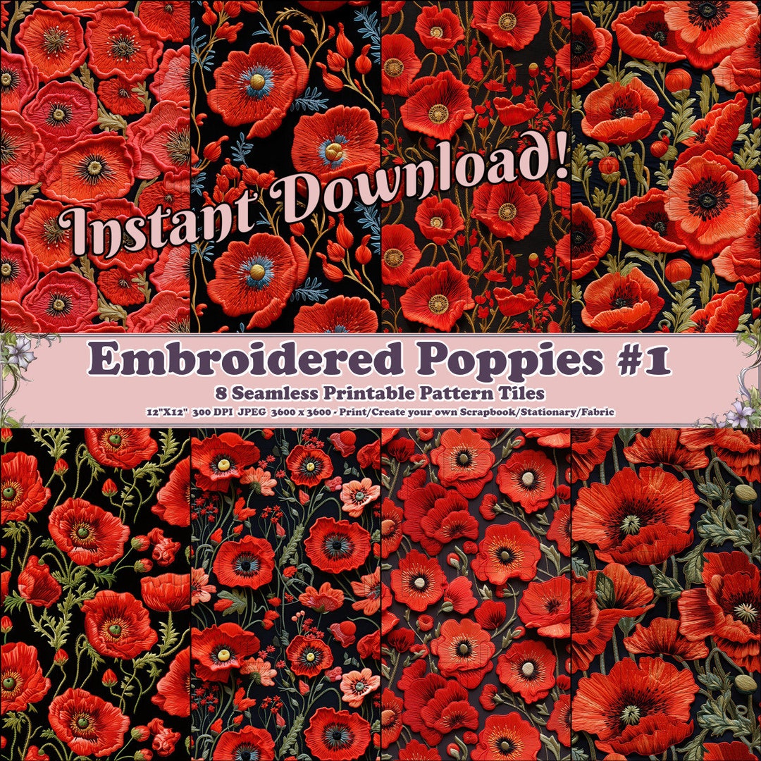 Embroidered Poppies #1 - 8 Printable Scrapbook Sheets - Seamless ...