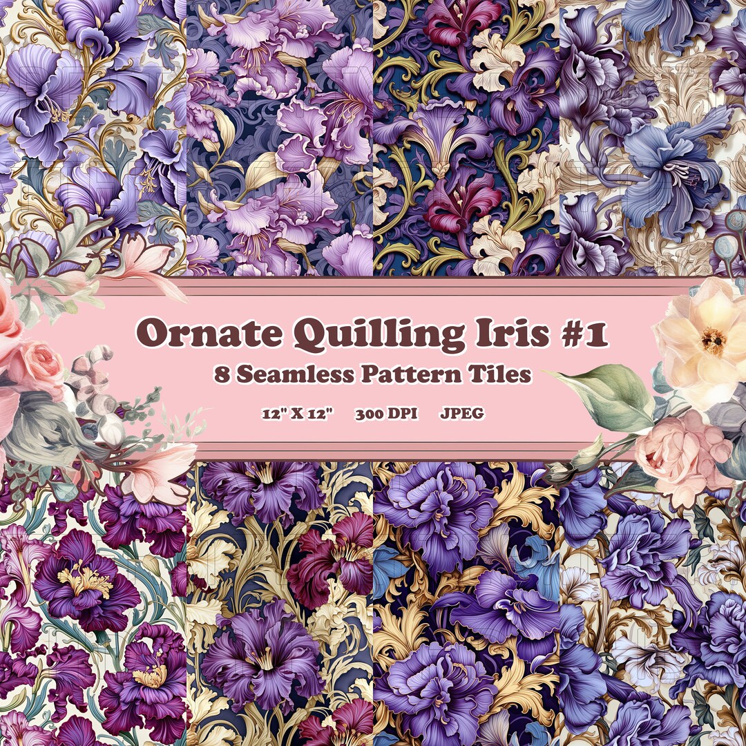 Ornate Quilling Iris #1 - 8 Printable Scrapbook Sheets - Seamless ...