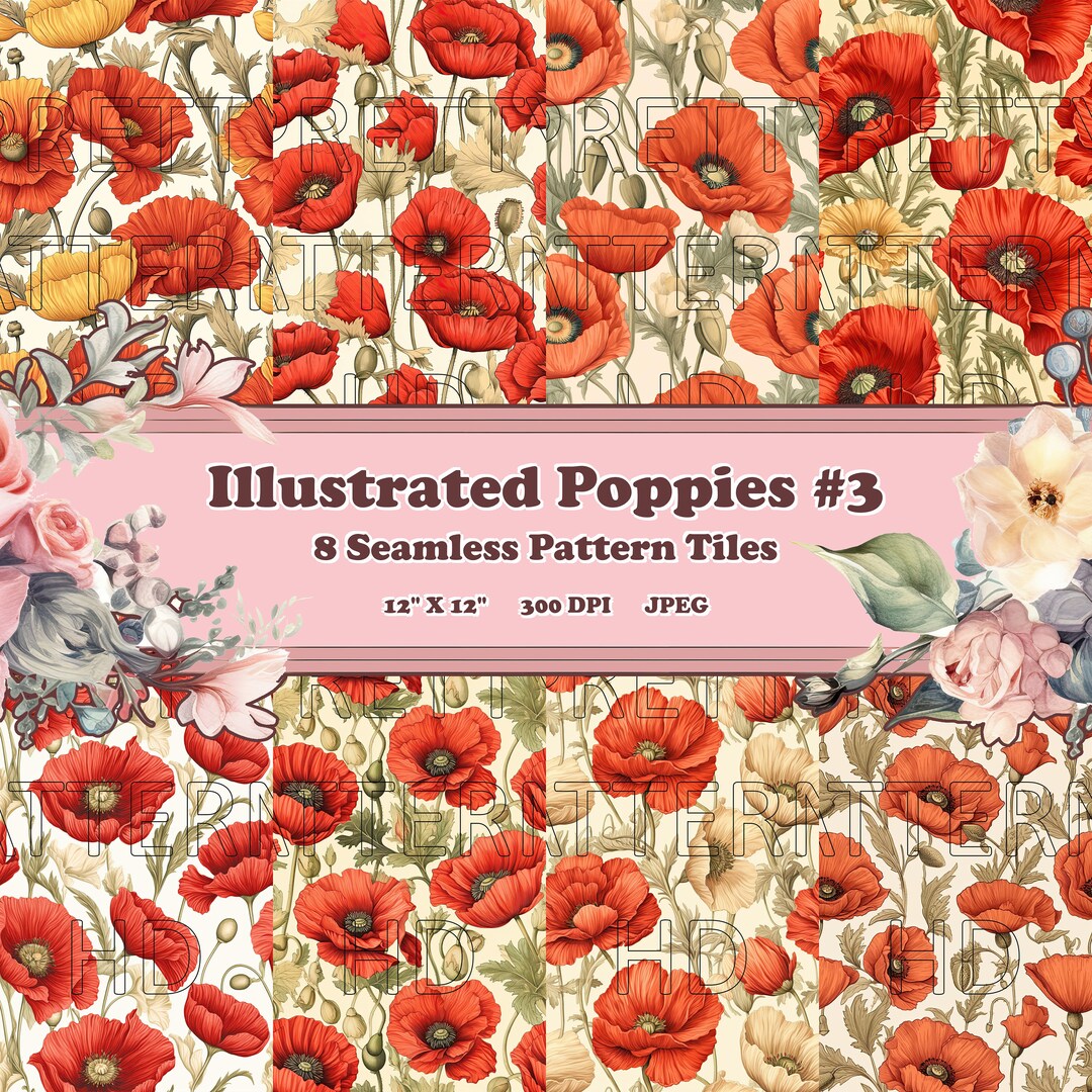 Illustrated Poppies 3 8 Printable Scrapbook Sheets Continuous Seamless ...