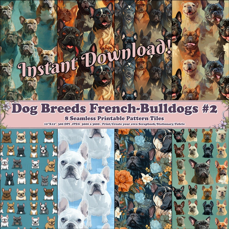 Dog Breeds French-bulldog #2 - 8 Printable Scrapbook Sheets - Seamless ...