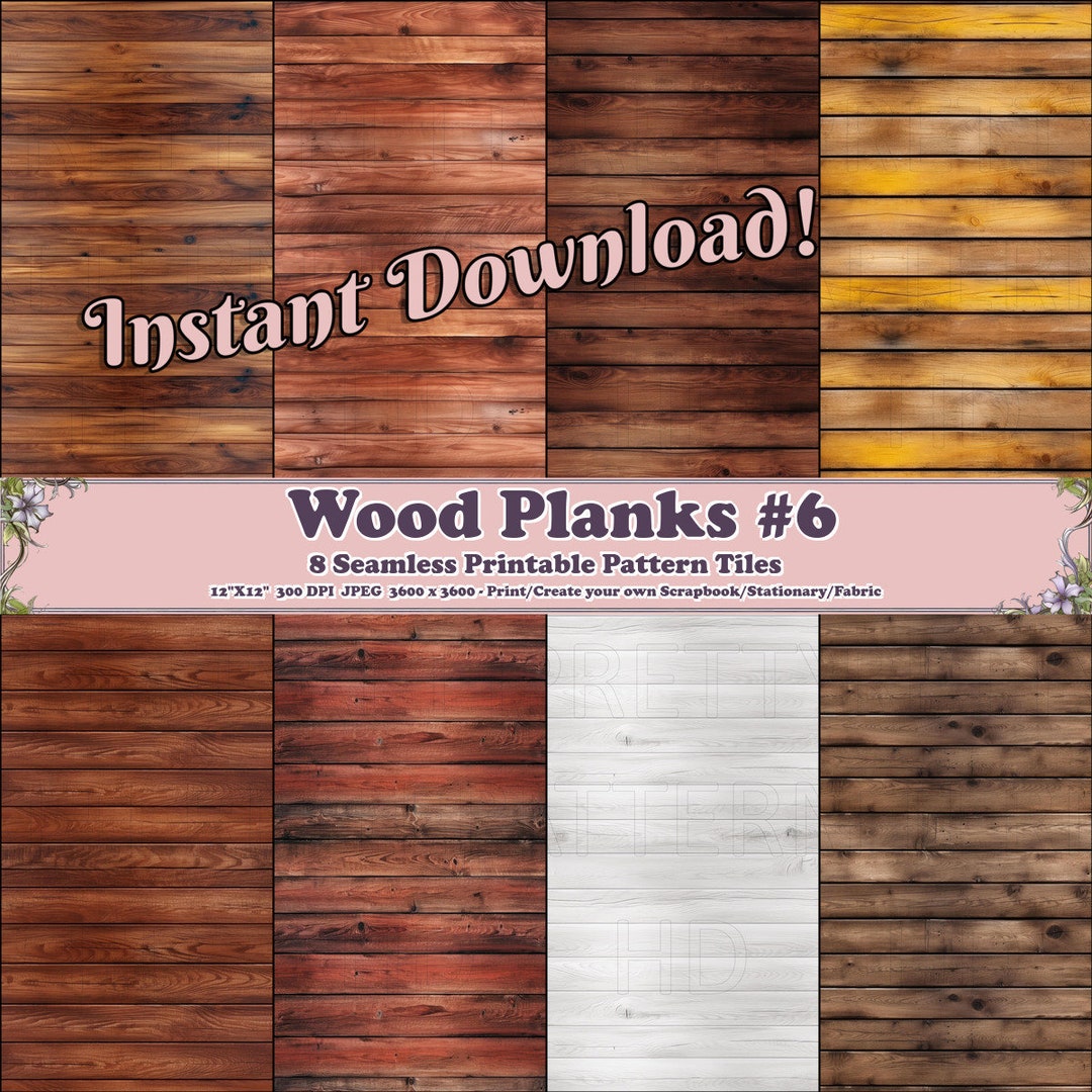 Wood Planks #6 - 8 Printable Scrapbook Sheets - Seamless Tileable ...