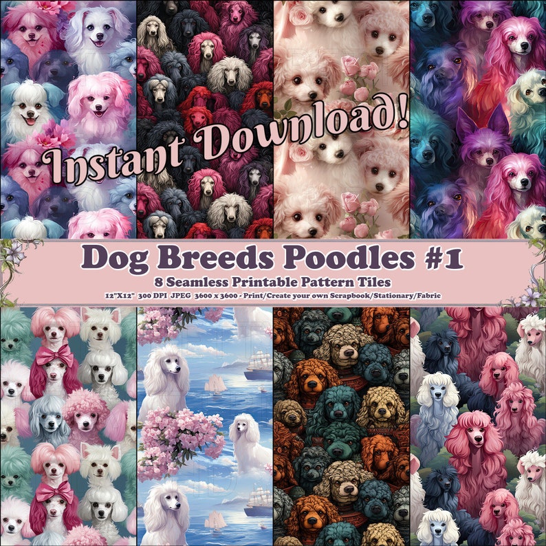 Dog Breeds Poodle #1 - 8 Printable Scrapbook Sheets - Seamless Tileable ...