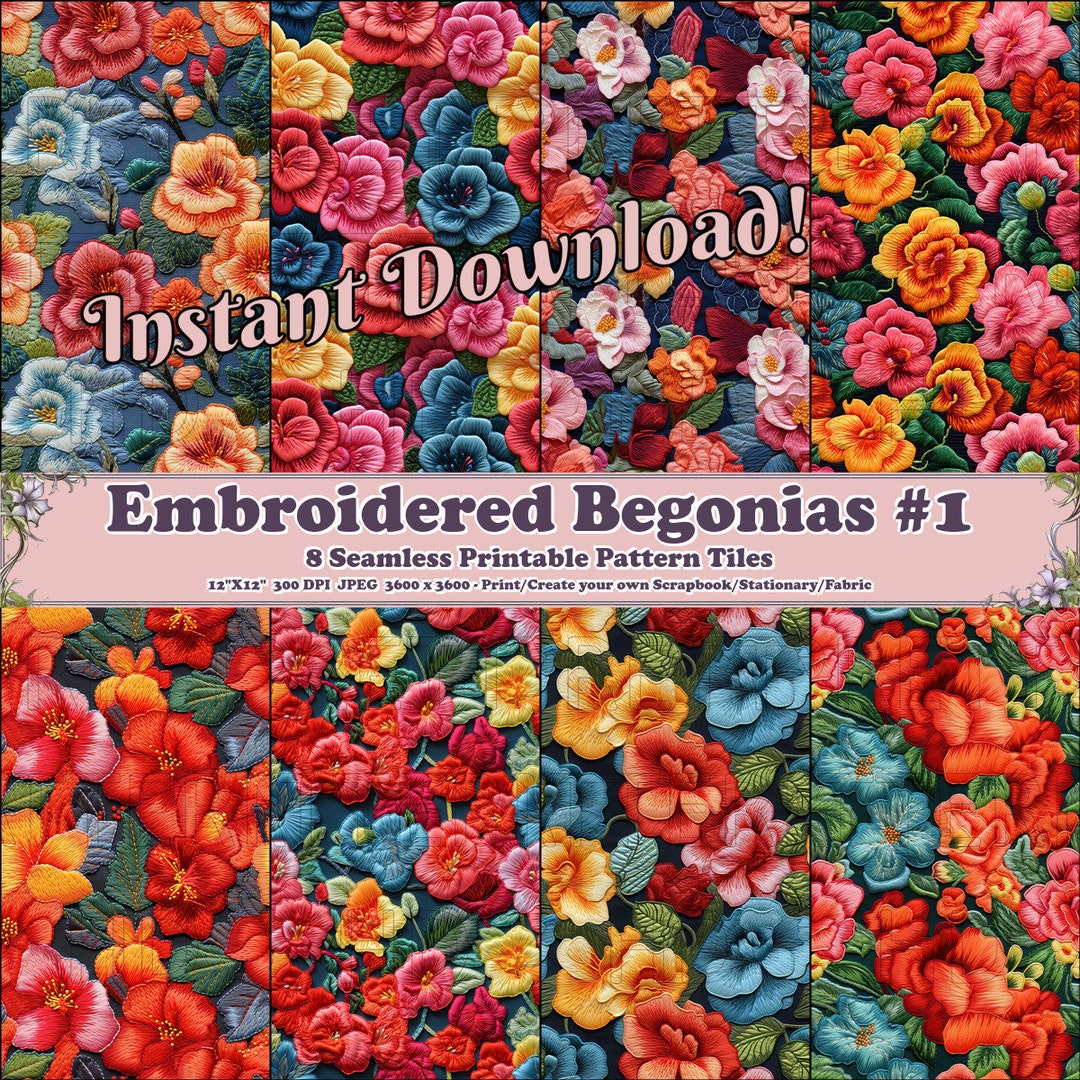 Embroidered Begonias #1 - 8 Printable Scrapbook Sheets - Seamless ...