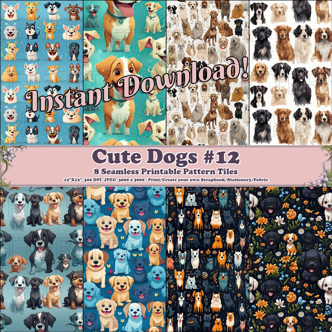 Cute Dogs #12 - 8 Printable Scrapbook Sheets - Seamless Tileable ...