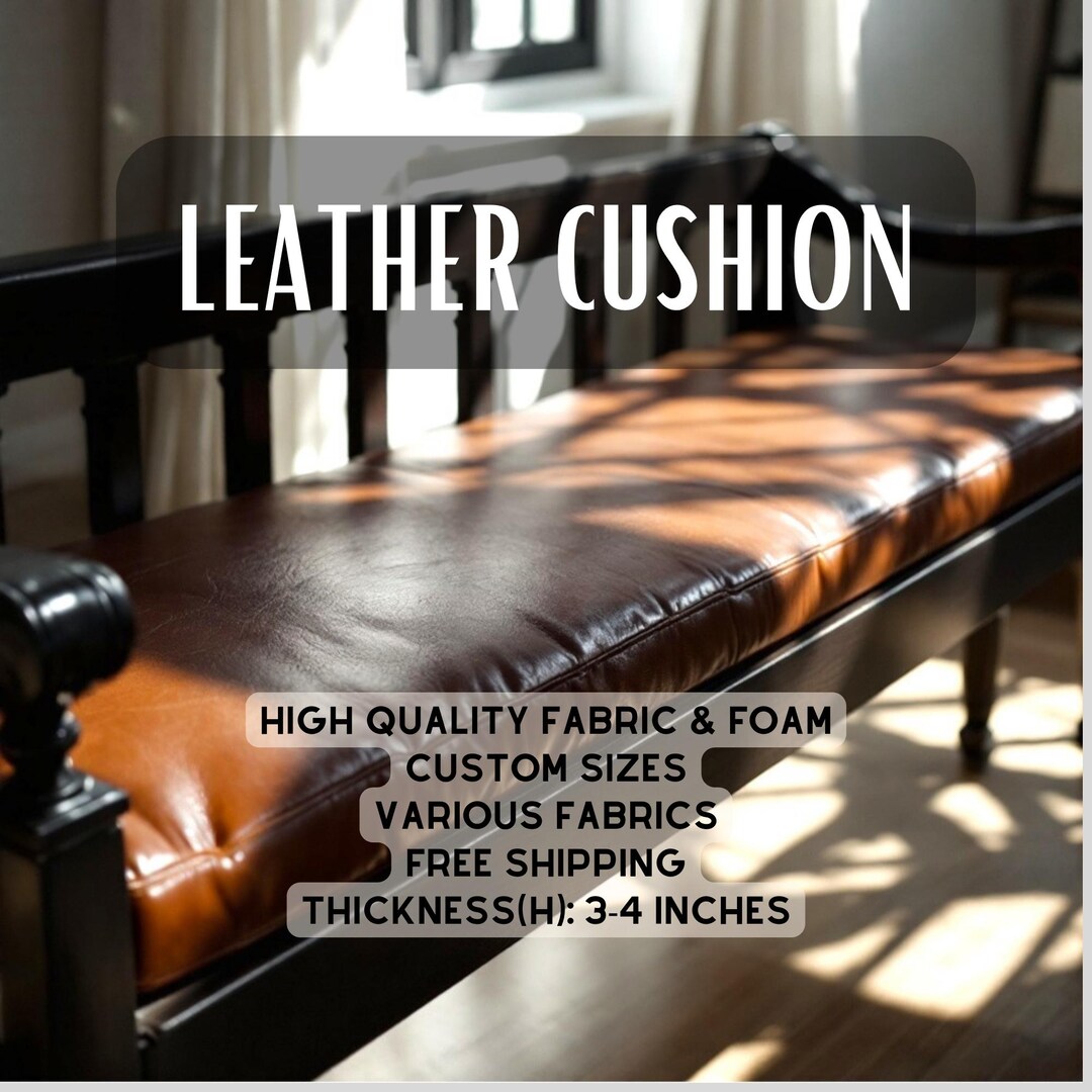 Premium Leather Bench Cushion, Custom Leather Sofa, Handcrafted Leather ...
