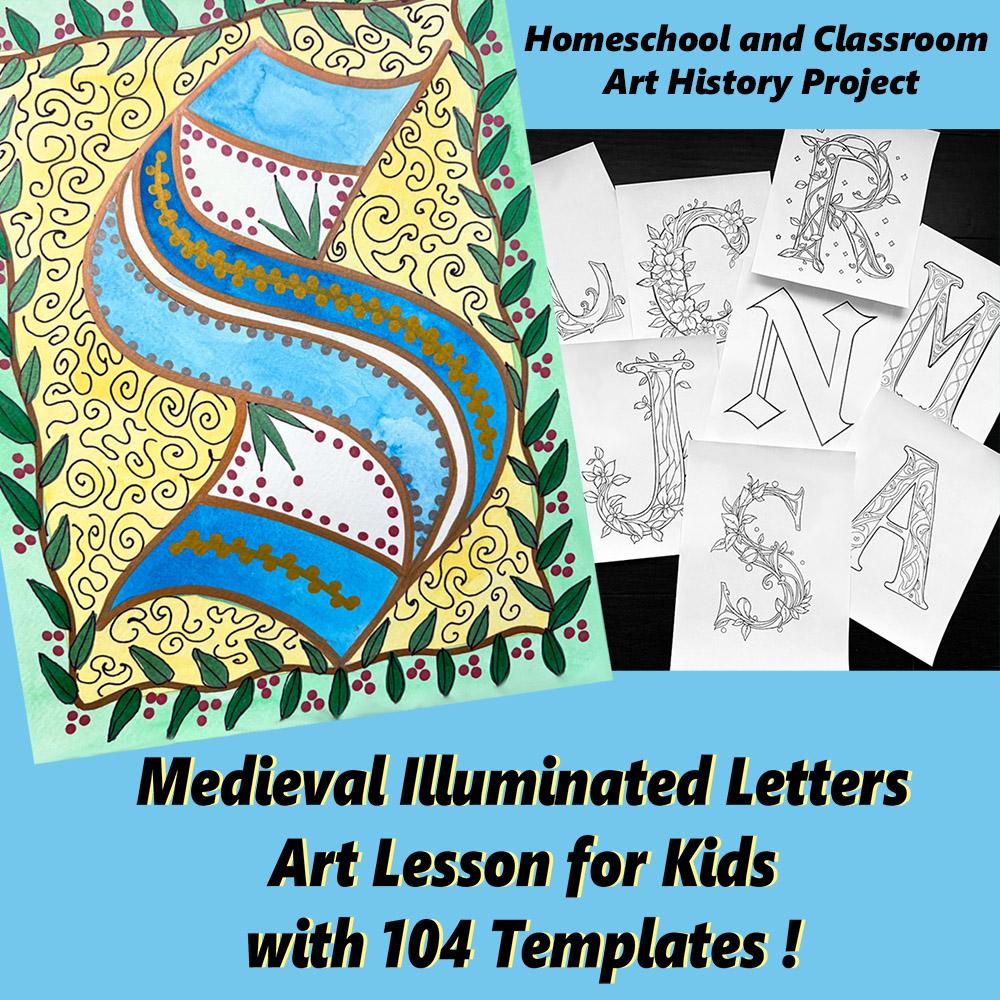Medieval Illuminated Letters Art Lesson: Printable Alphabet Templates ...