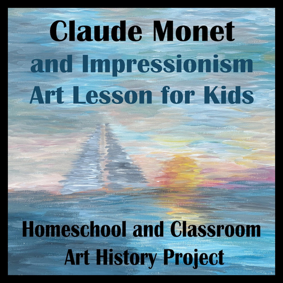Monet Art Lesson for Kids: Impressionism Sunset Painting Project (PDF ...