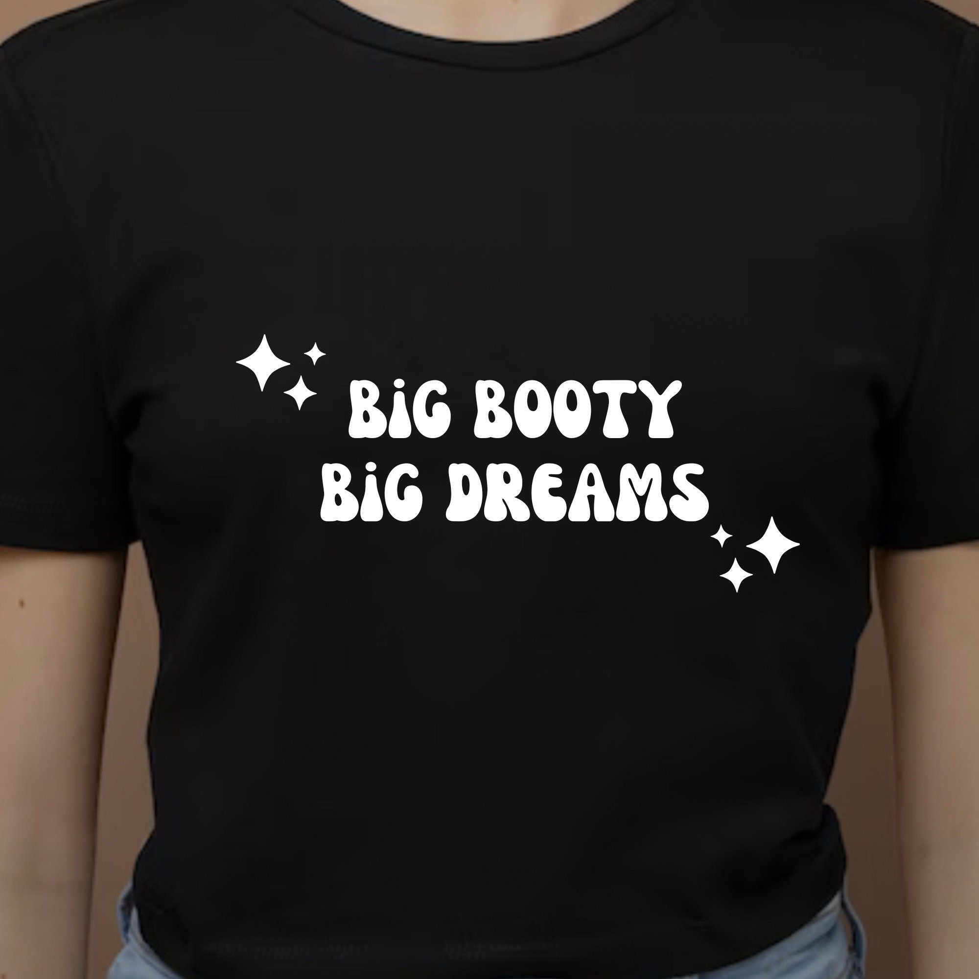 Pretty Big Booty Dreams