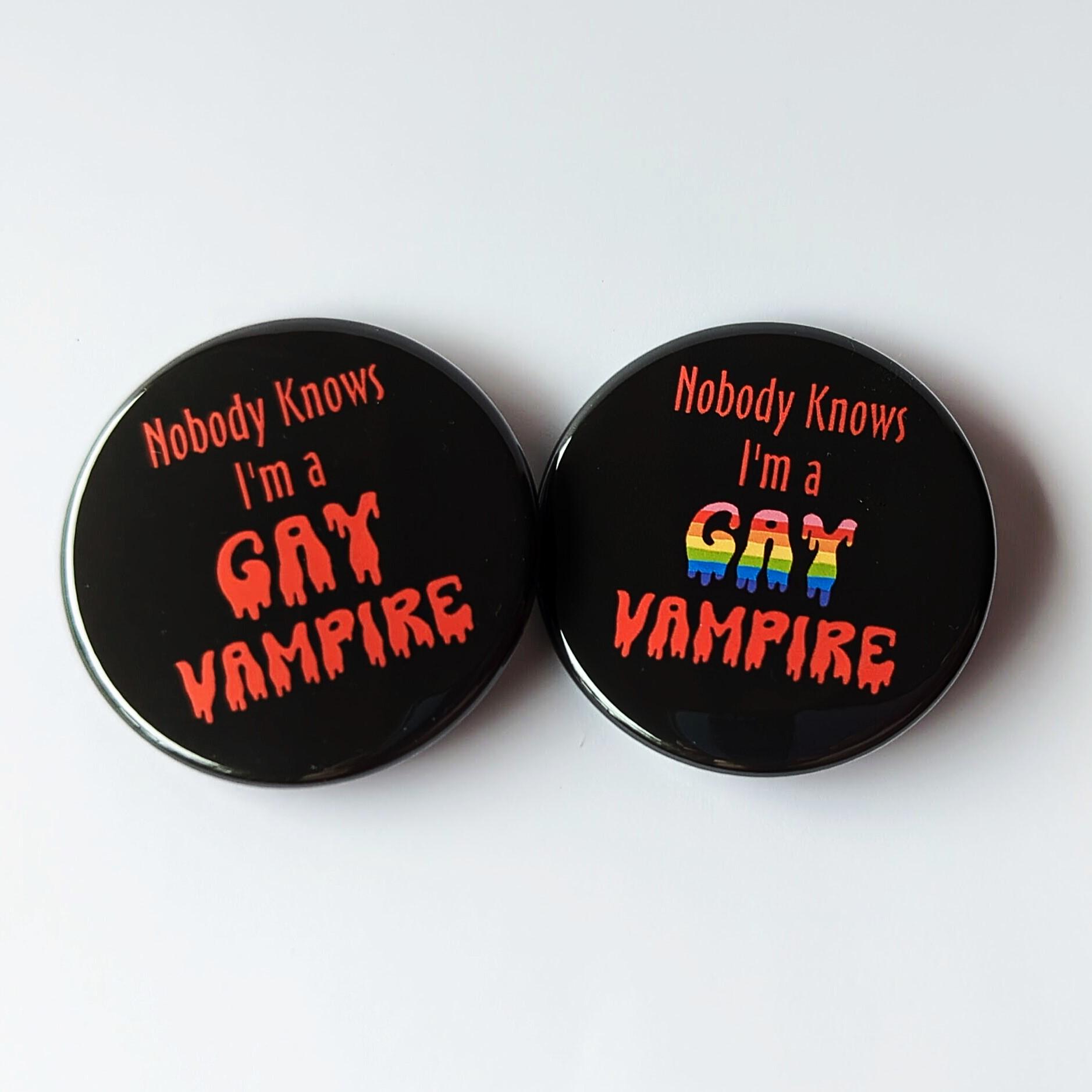 Nobody Knows I'm a Gay Vampire Pinback Button | LGBT Pride Halloween ...