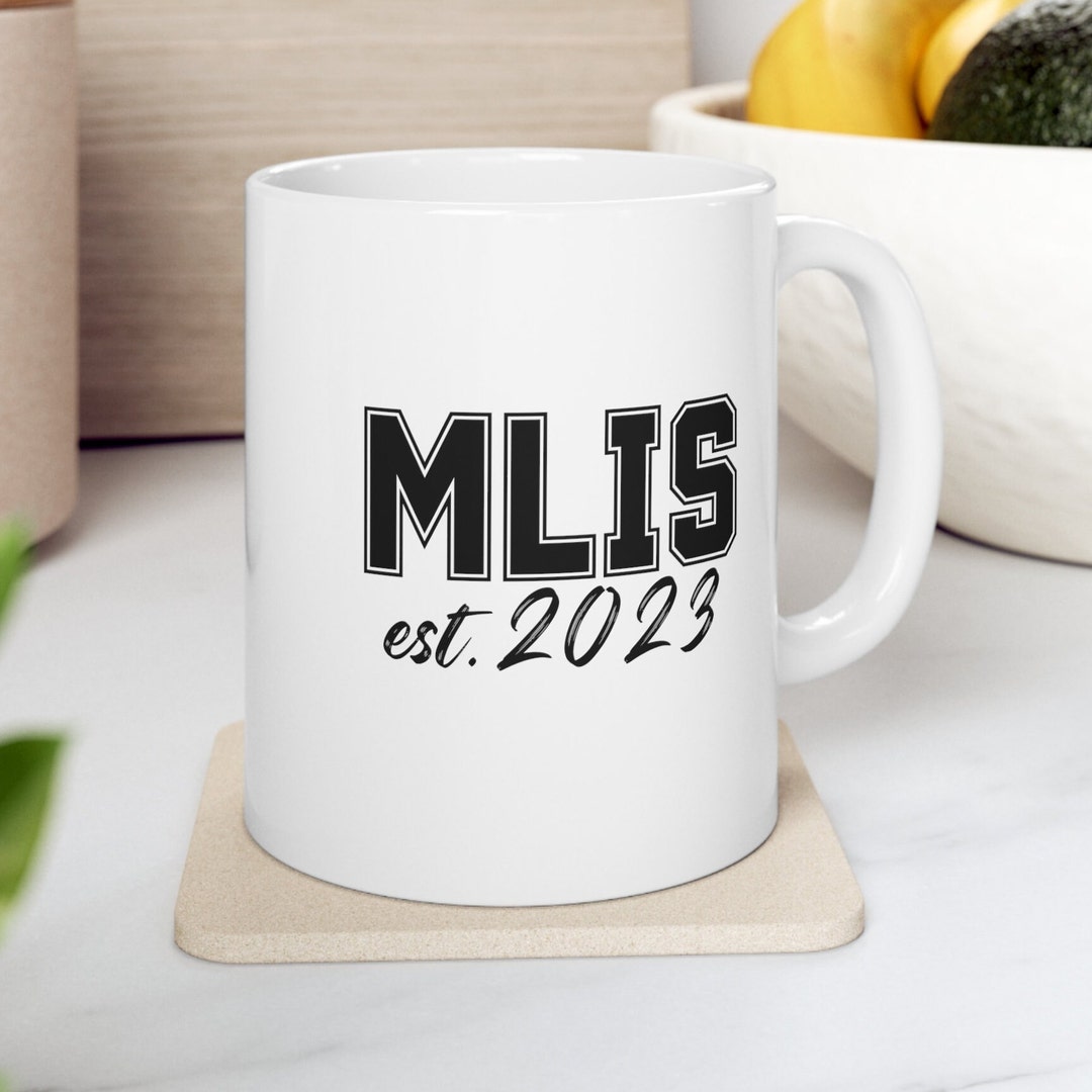 MLIS Graduate Mug With Date Librarian Graduate Mug MLIS - Etsy