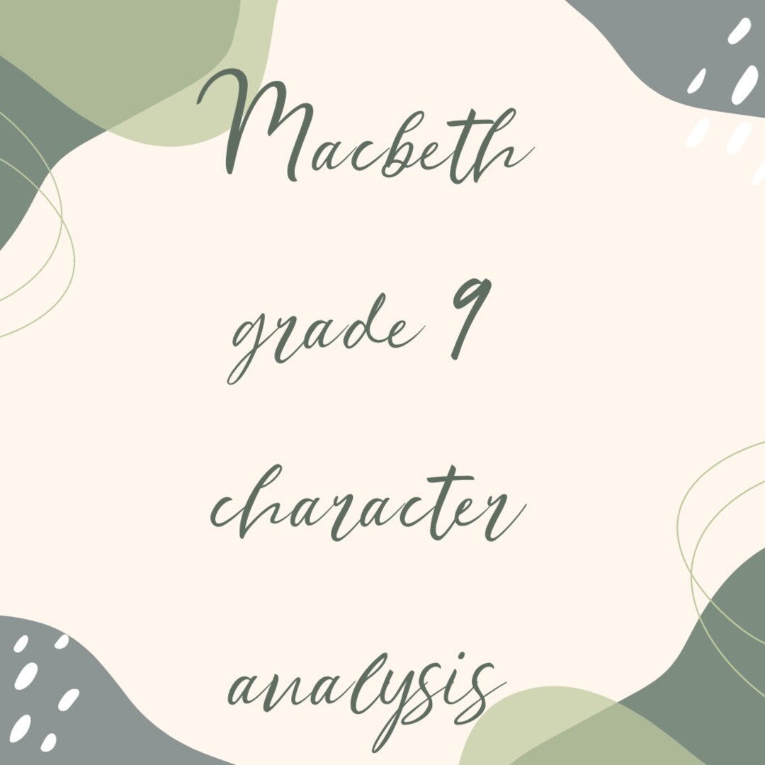 MACBETH Grade 9 Character Analysis - Etsy