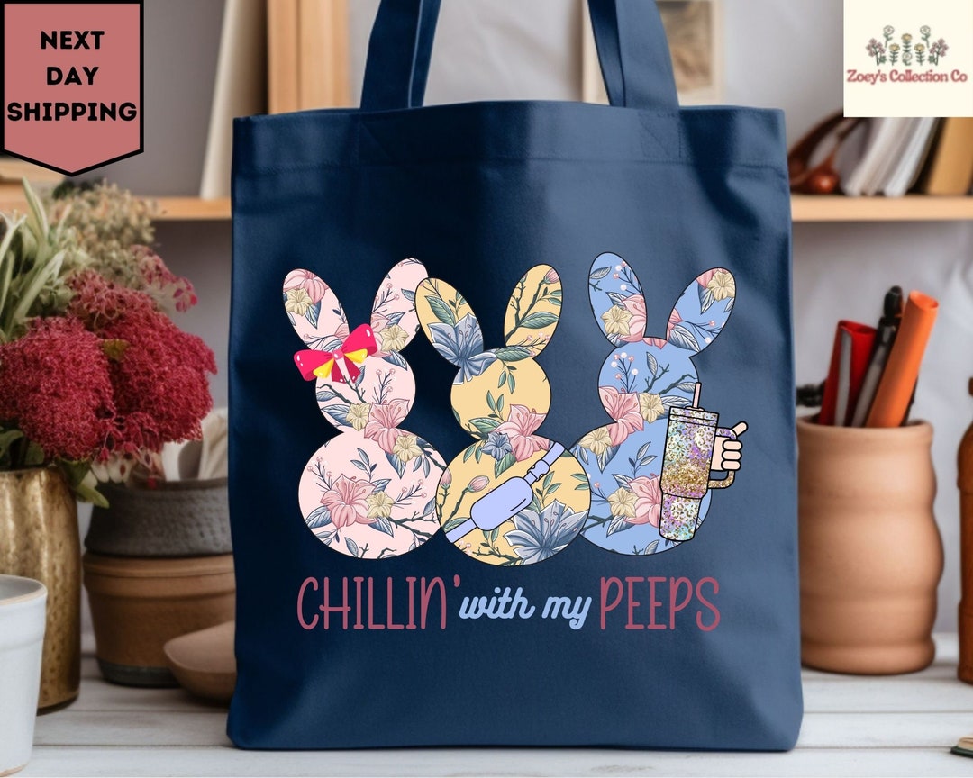 Peeps Tote Bag, Chillin With My Peeps Tote Bag, Trendy Bag, Easter Tote ...