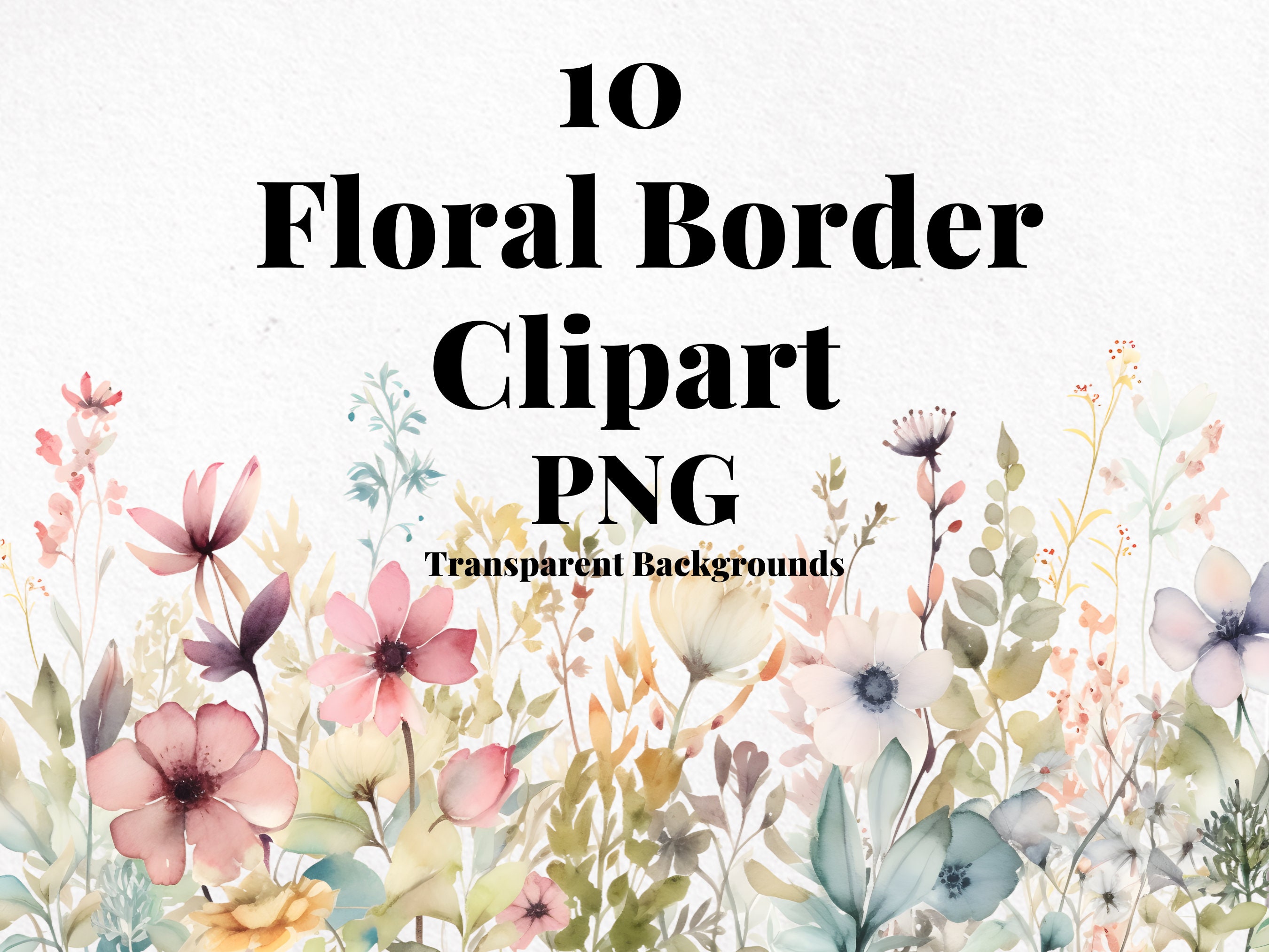 Watercolor Floral Borders Clipart, Floral Borders, Flower Clipart, PNG ...