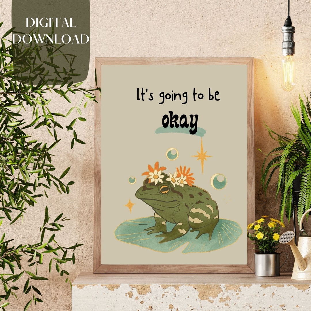 It's Going to Be Okay:a Cute Frog Spreading the Message of Hope I ...