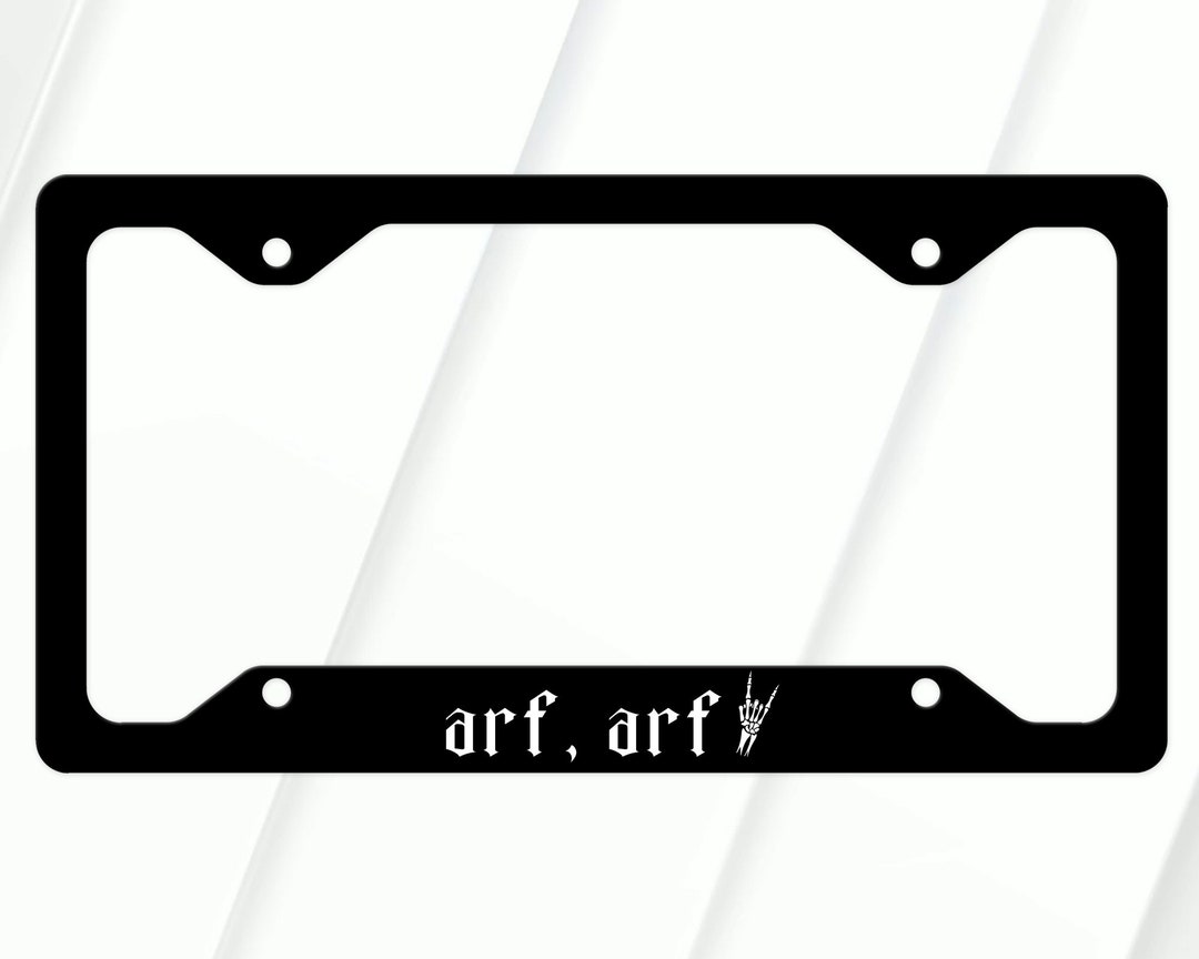 Arf Arf License Plate Frame, Metalhead Gifts, Car Accessories, Funny ...