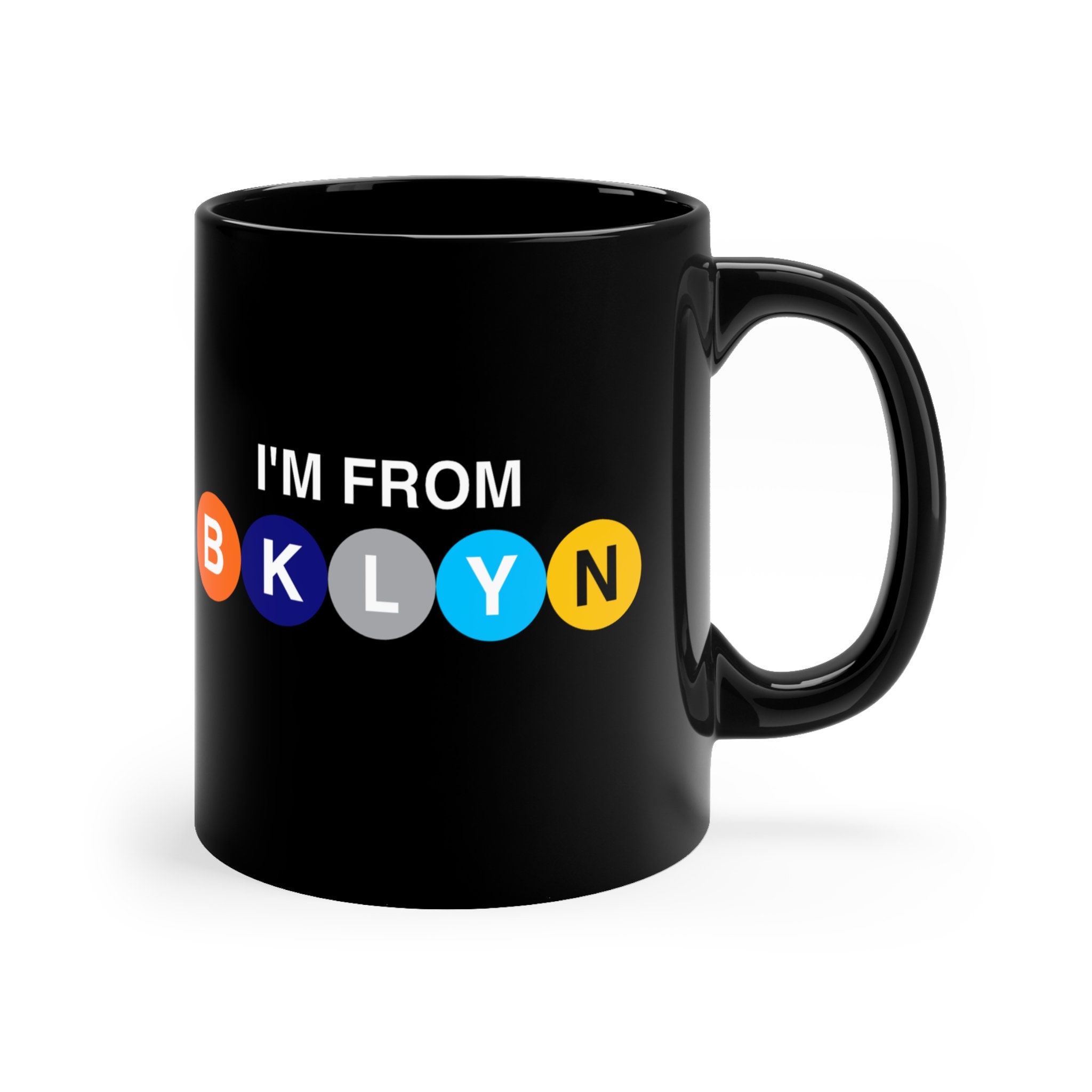 I'm From BKLYN (subway Line Font) Coffee Mug, NYC, New York, Brooklyn ...