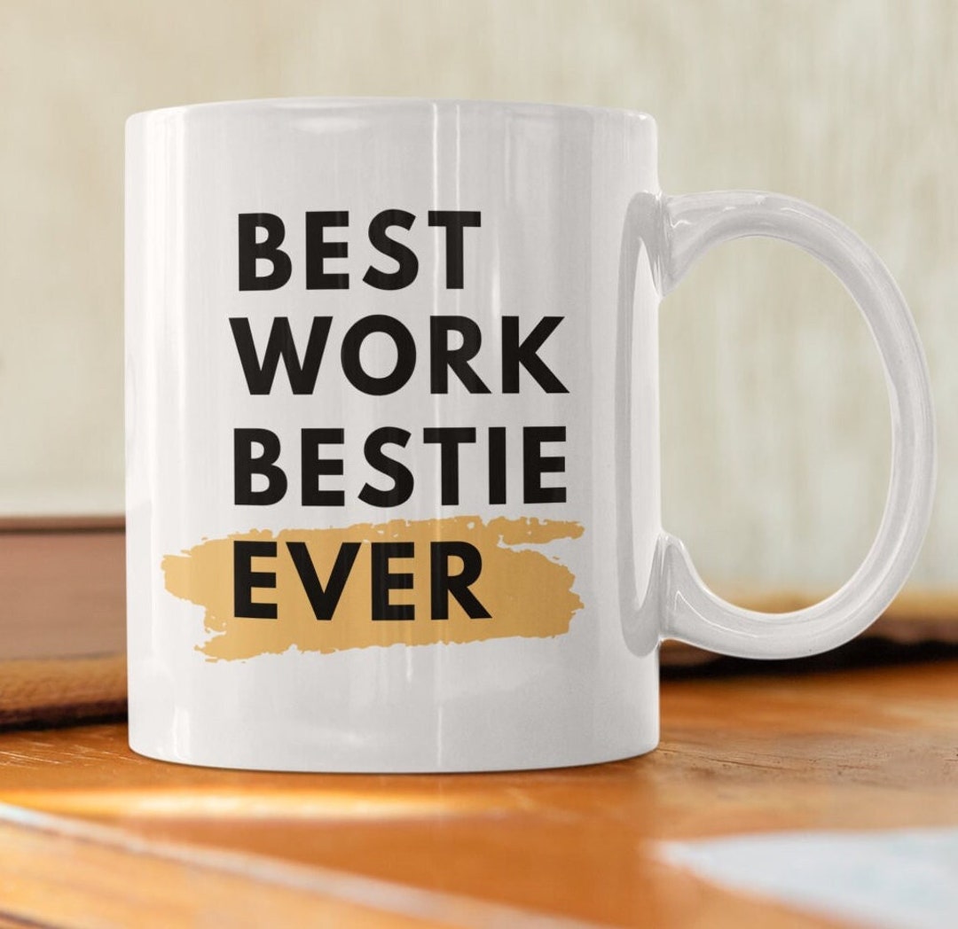 Work Bestie Gift : Best Work Bestie Ever Mug for Her, Coworker Leaving ...