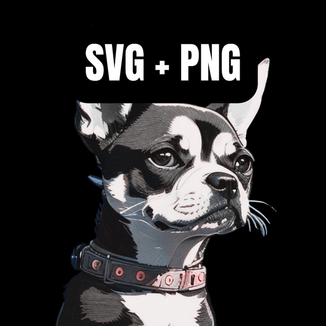Black and White Boston Huahua SVG PNG Design, Instant Digital Download for T-shirts, Stickers ...