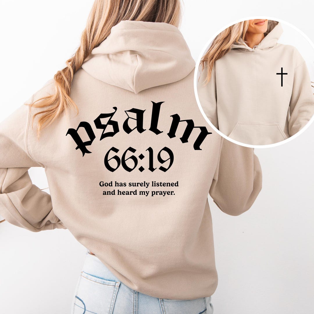 Psalm 66:19 Hoodie, God Has Surely Listened and Heard My Prayer - Etsy