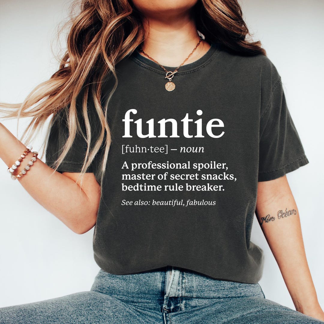 Funtie Shirt Definition, Funny Auntie Shirt, Aunt Gift Tee, Fun Aunt ...