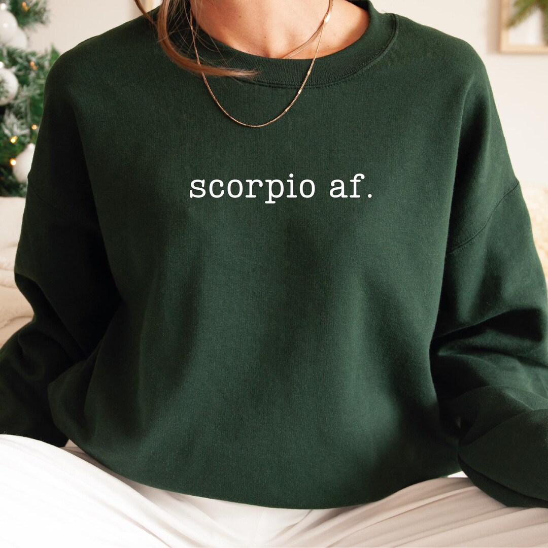 Scorpio AF Zodiac Sweatshirt, Astrological Graphic Tee, Scorpio ...