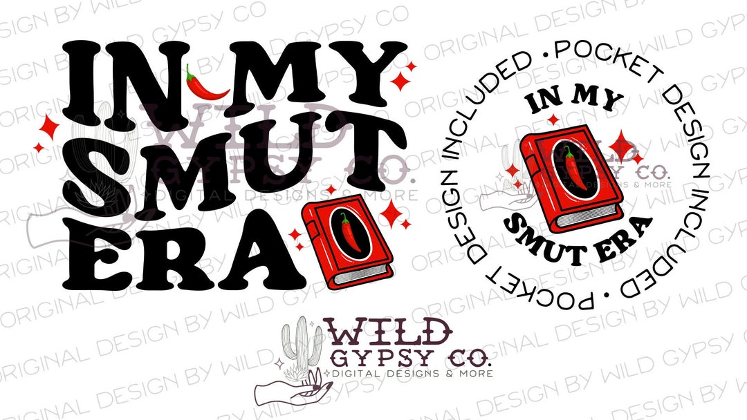 In My Smut Era Png Spicy Png Book Png Smut Png Digital Download