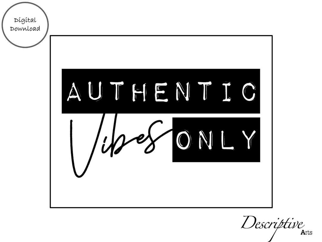 Printable Authentic Vibes Only - Etsy