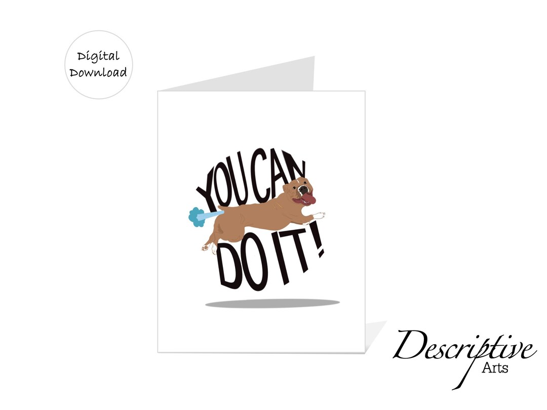 Printable You Can Do It, Digital Card Pit Bull, 5x7 Greeting Card Fart ...