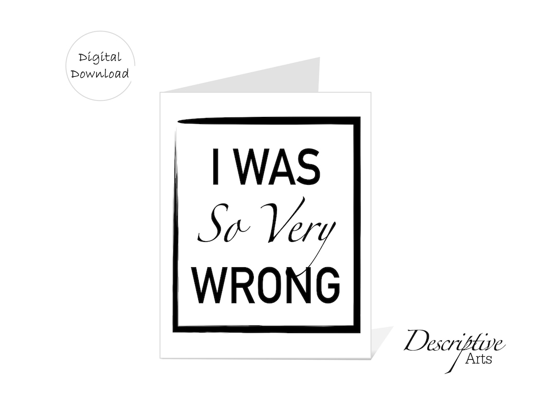 Printable I Was Wrong Card, Printable Apology Card, Digital Card I'm ...