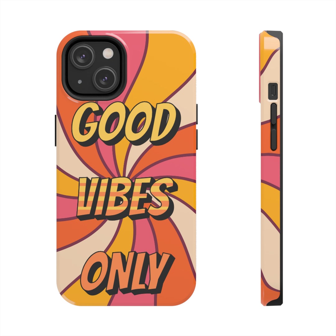 IPhone 14 Good Vibes Only Case Fun and Groovy Case Tough Phone Cases ...