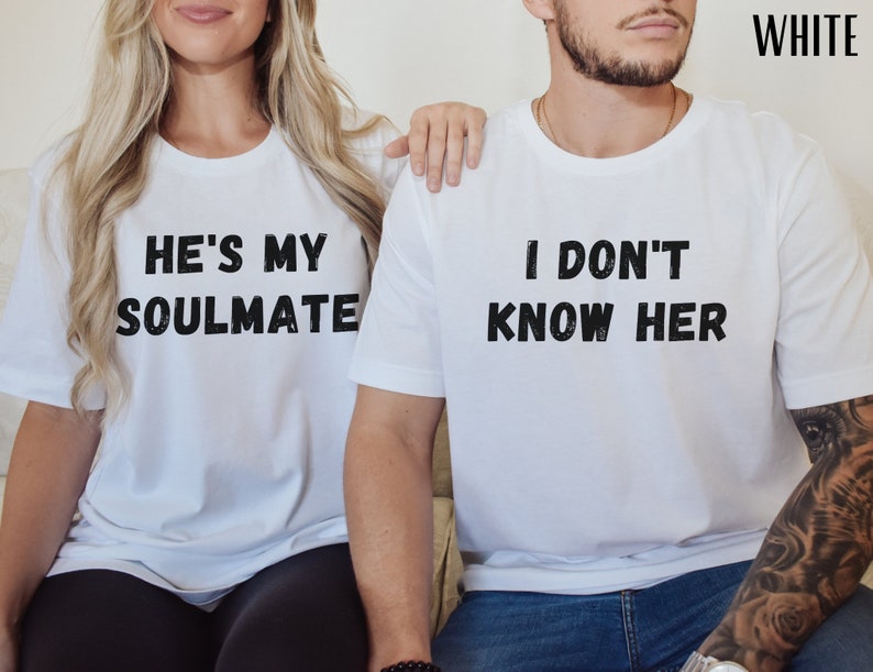 Matching Couples Shirts, Funny His and Hers T-shirts, Soulmate Shirt ...