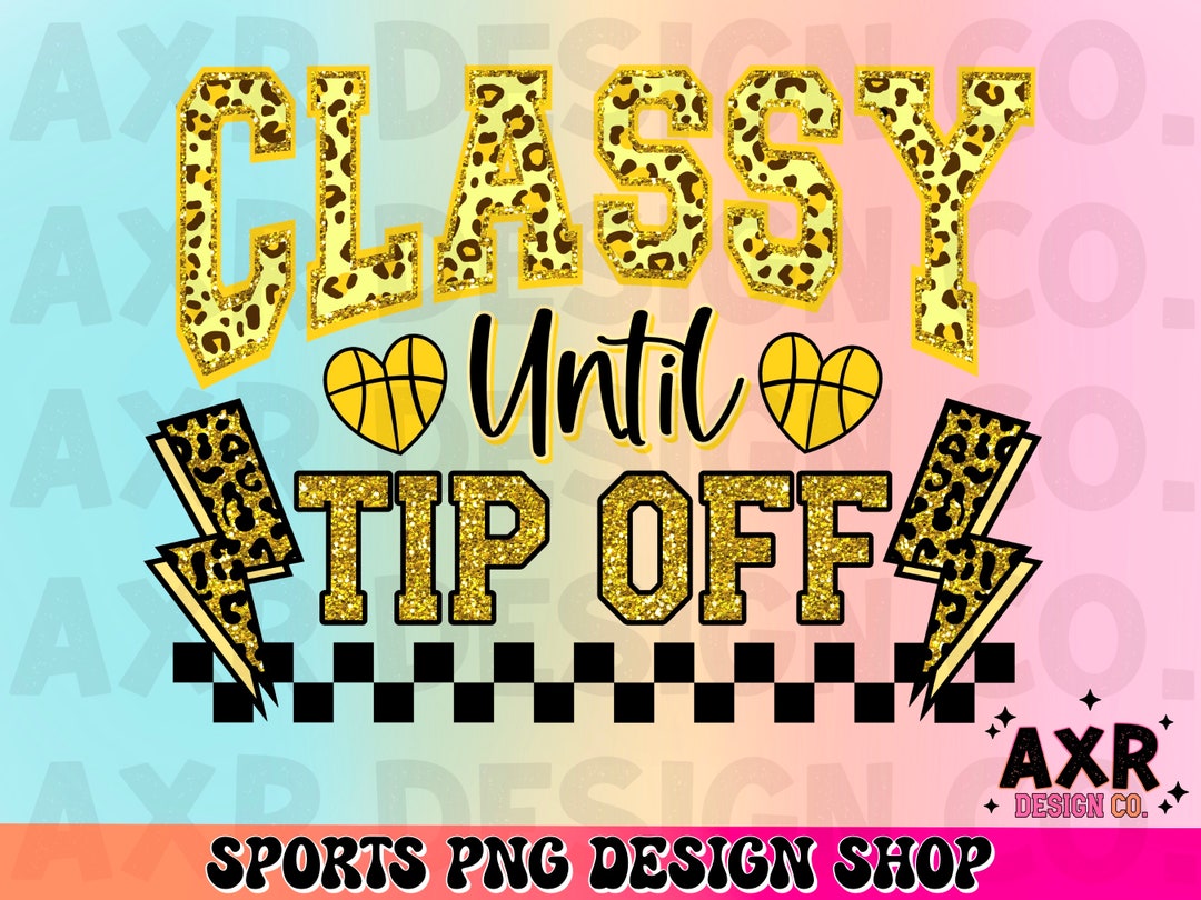 Classy Until Tip-off Png, Retro Basketball Sublimation Design ...