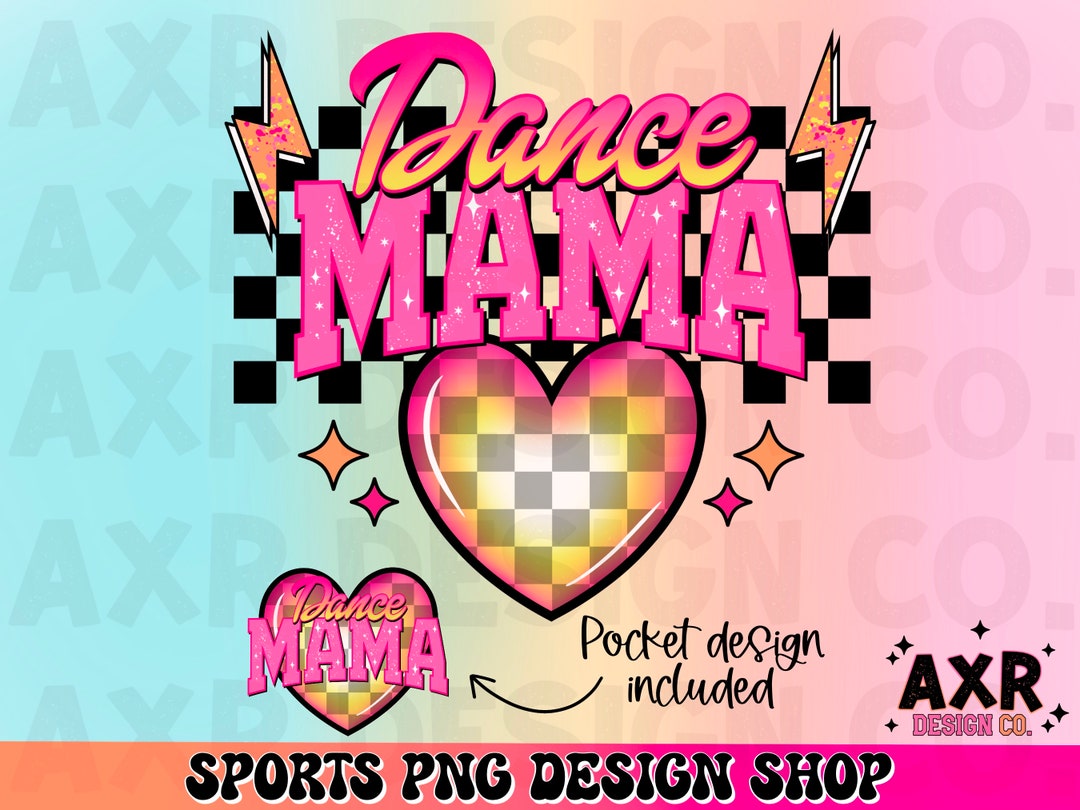 Dance Mama Png, Retro Dance Sublimation Design, Dance Mom Png, Dance ...
