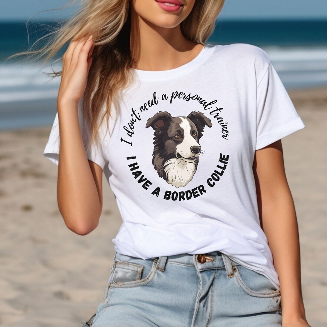 Border Collie Shirt Border Collie Lover T-shirt for Border Collie Owner ...